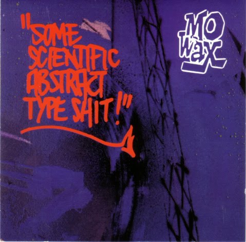 ironBOBlog: Various Artists - [1995] - (MoWax) Some Scientific Abstract ...